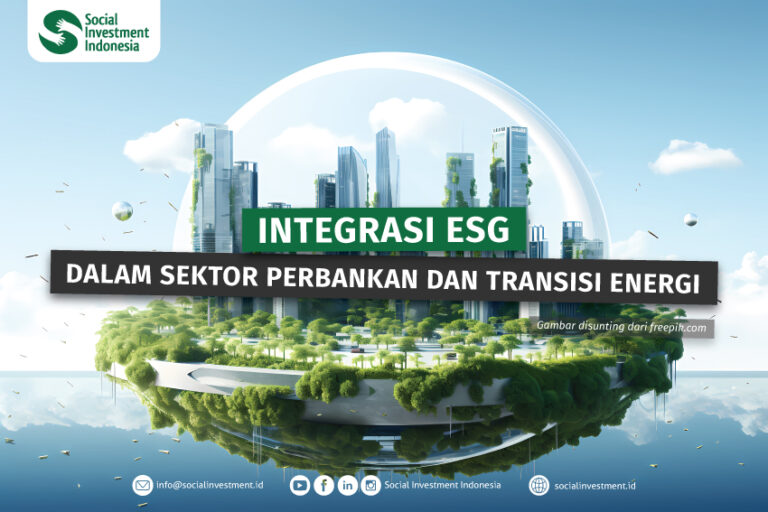 Integrasi ESG dalam Sektor Perbankan dan Transisi Energi - Social ...